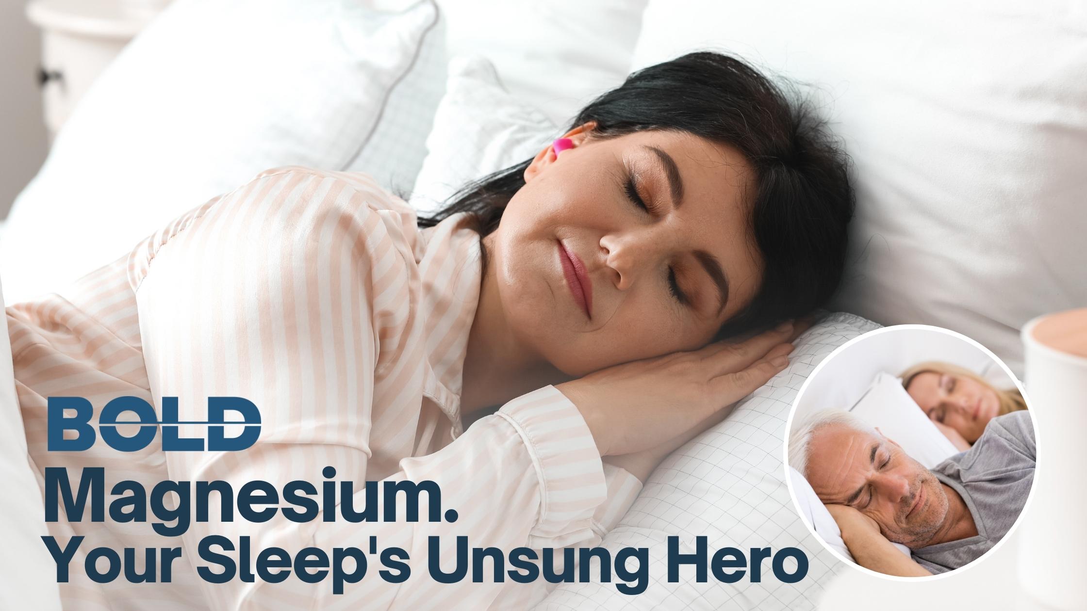 Magnesium and better sleep – BOLD